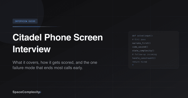 Citadel Phone Screen Interview: What It Covers and How to Pass ...